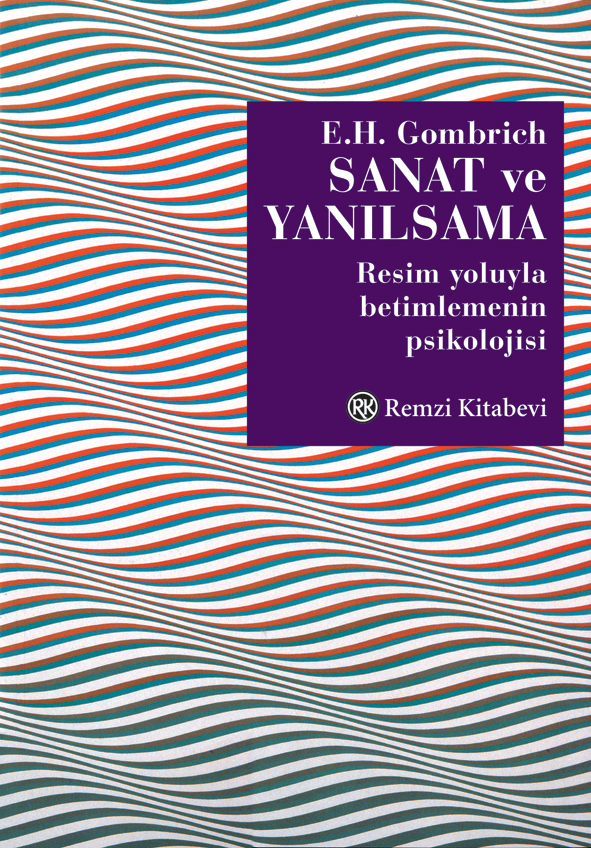 Sanat ve Yanılsama • Remzi Kitabevi Sanat ve Yanılsama • Remzi Kitabevi